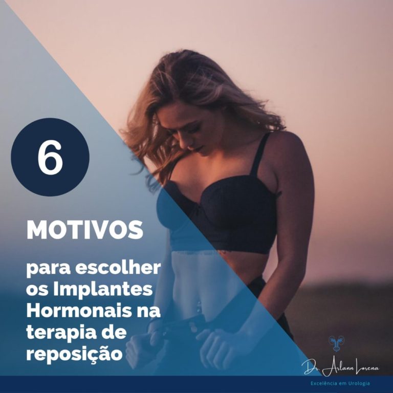 6 Motivos Para Escolher Os Implantes Hormonais Na Terapia De Reposição